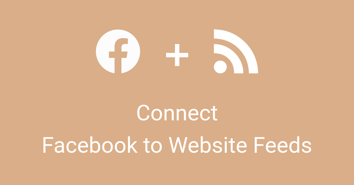 Connect Facebook to Website Feeds