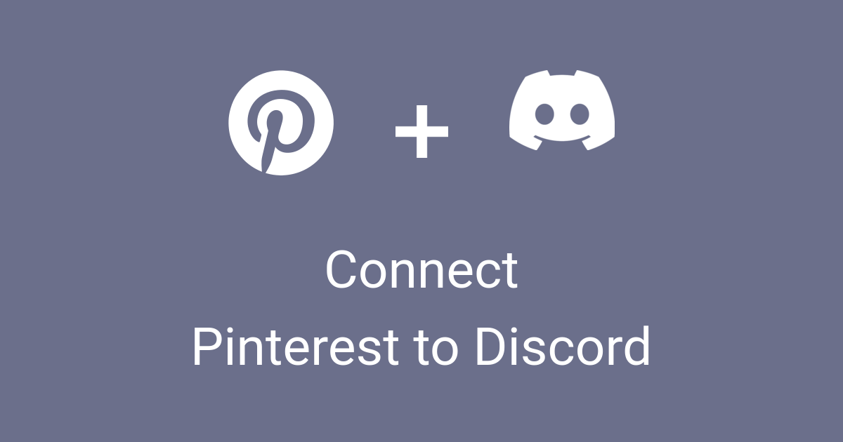 Connect Pinterest to Discord