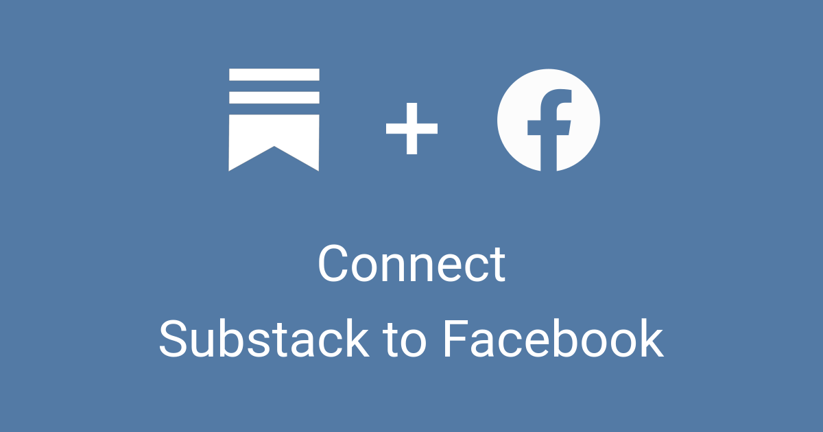 Connect Substack to Facebook