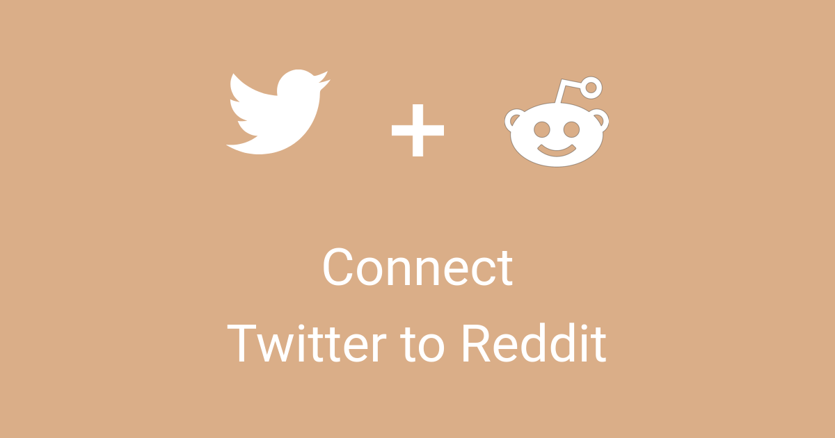 Connect Twitter to Reddit