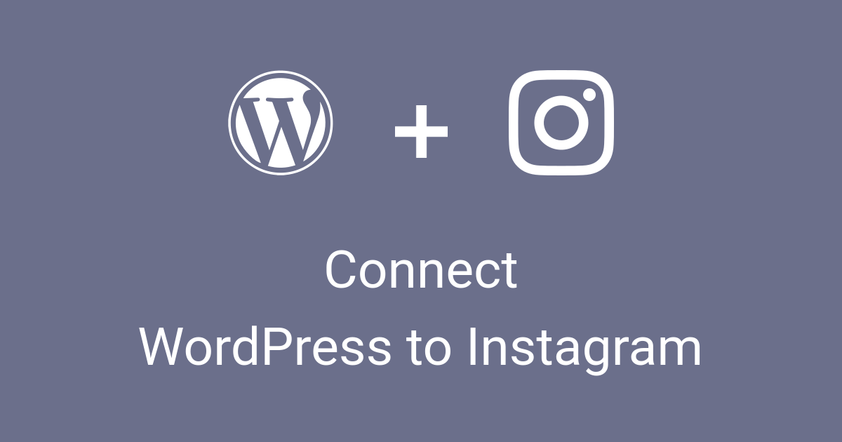 Connect WordPress to Instagram