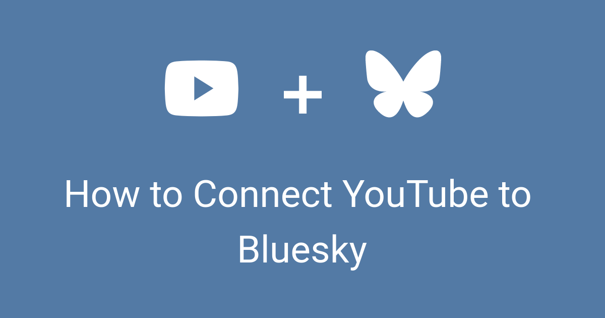 How to Connect YouTube Videos to Bluesky