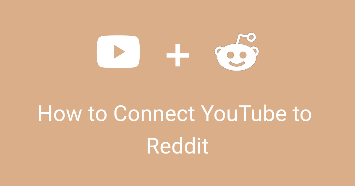 How to Connect YouTube Videos to Reddit