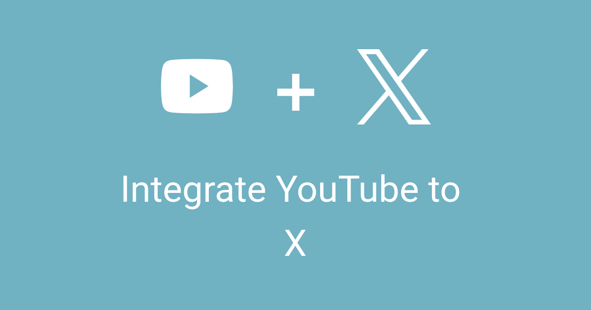 Integrate YouTube Videos to X